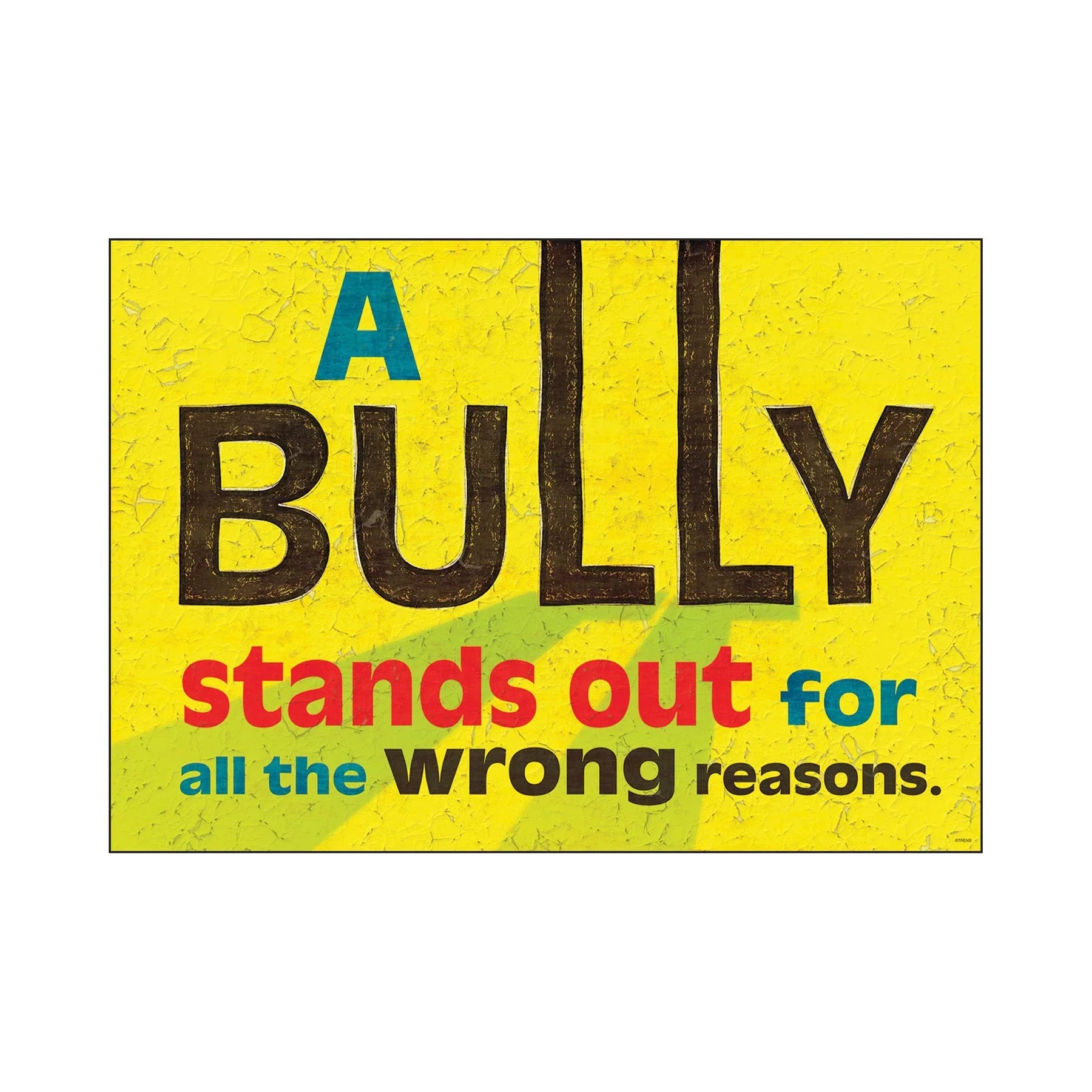 Argus® A bully stands out... Poster – Classborder.com